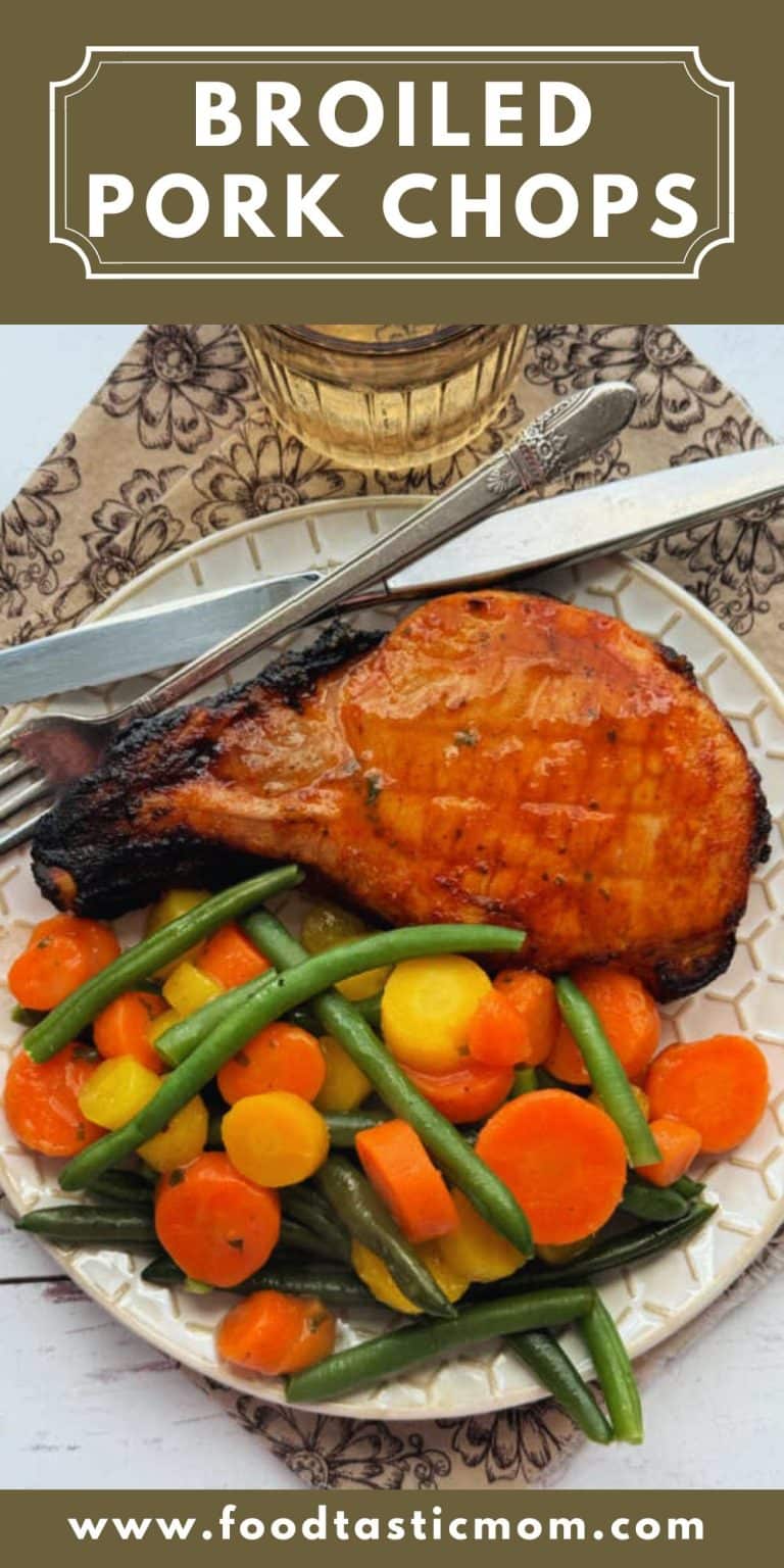 Broiled Pork Chops - Foodtastic Mom