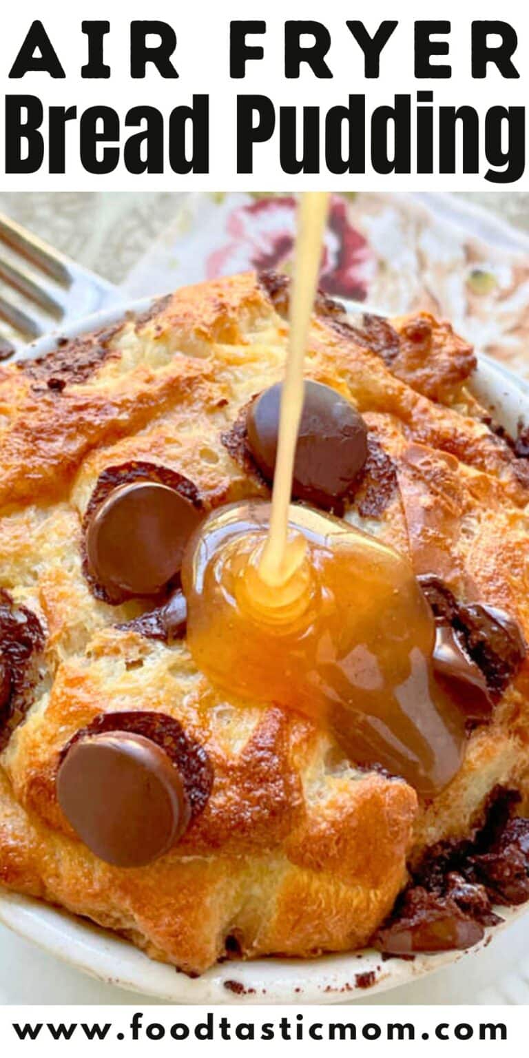 How to Make Easy Air Fryer Bread Pudding Recipe - Foodtastic Mom